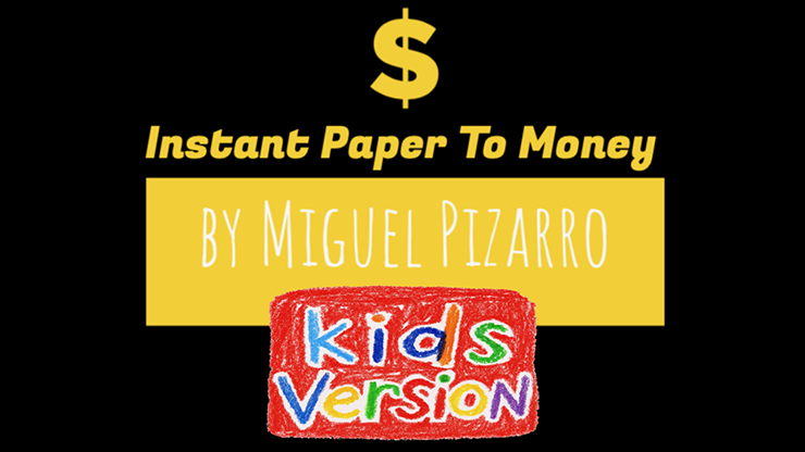Instant Paper to Money Kid Version (Dollar) by Miguel Pizarro and Crazy ...